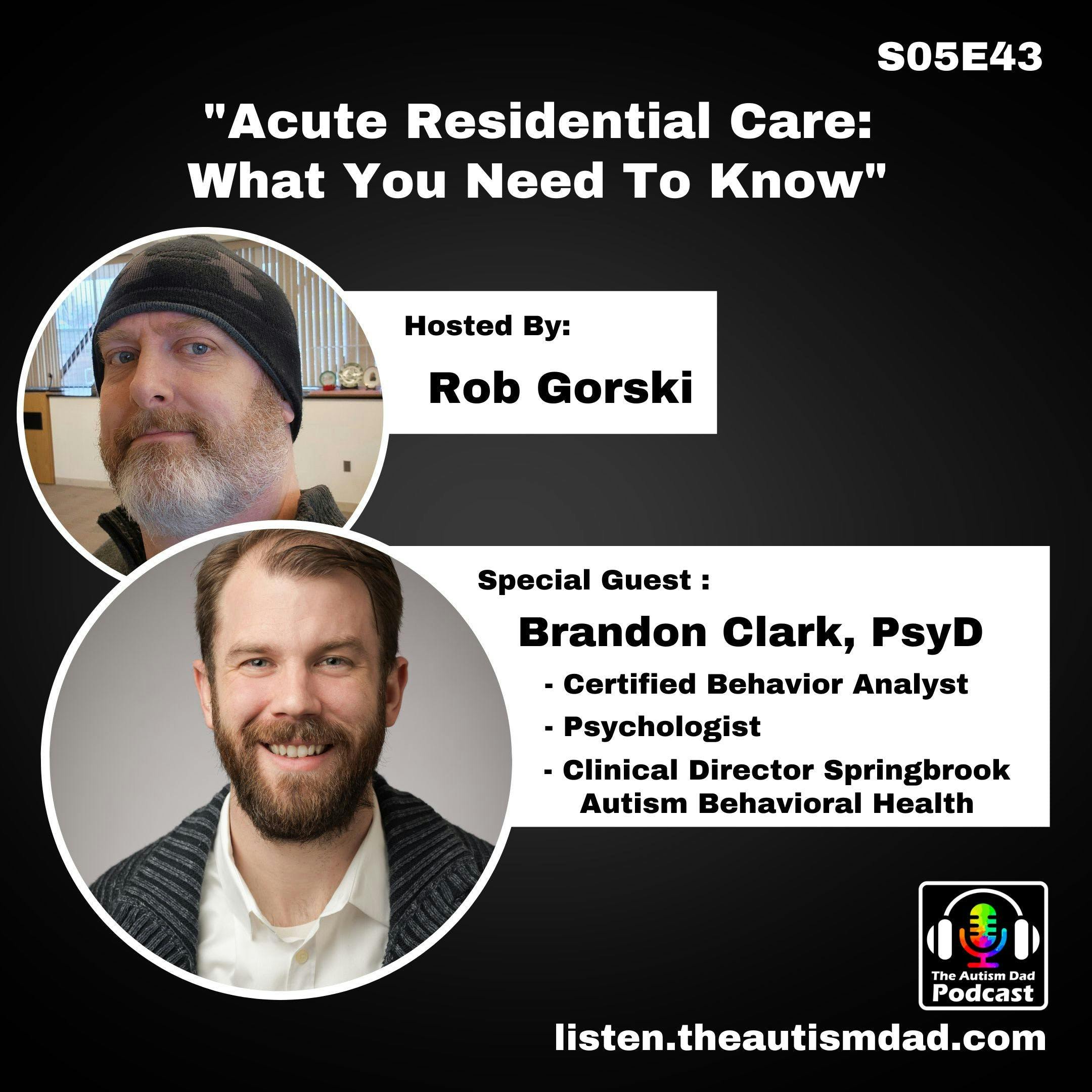 Acute Residential Care: What You Need To Know (feat. Dr. Brandon Clark ...