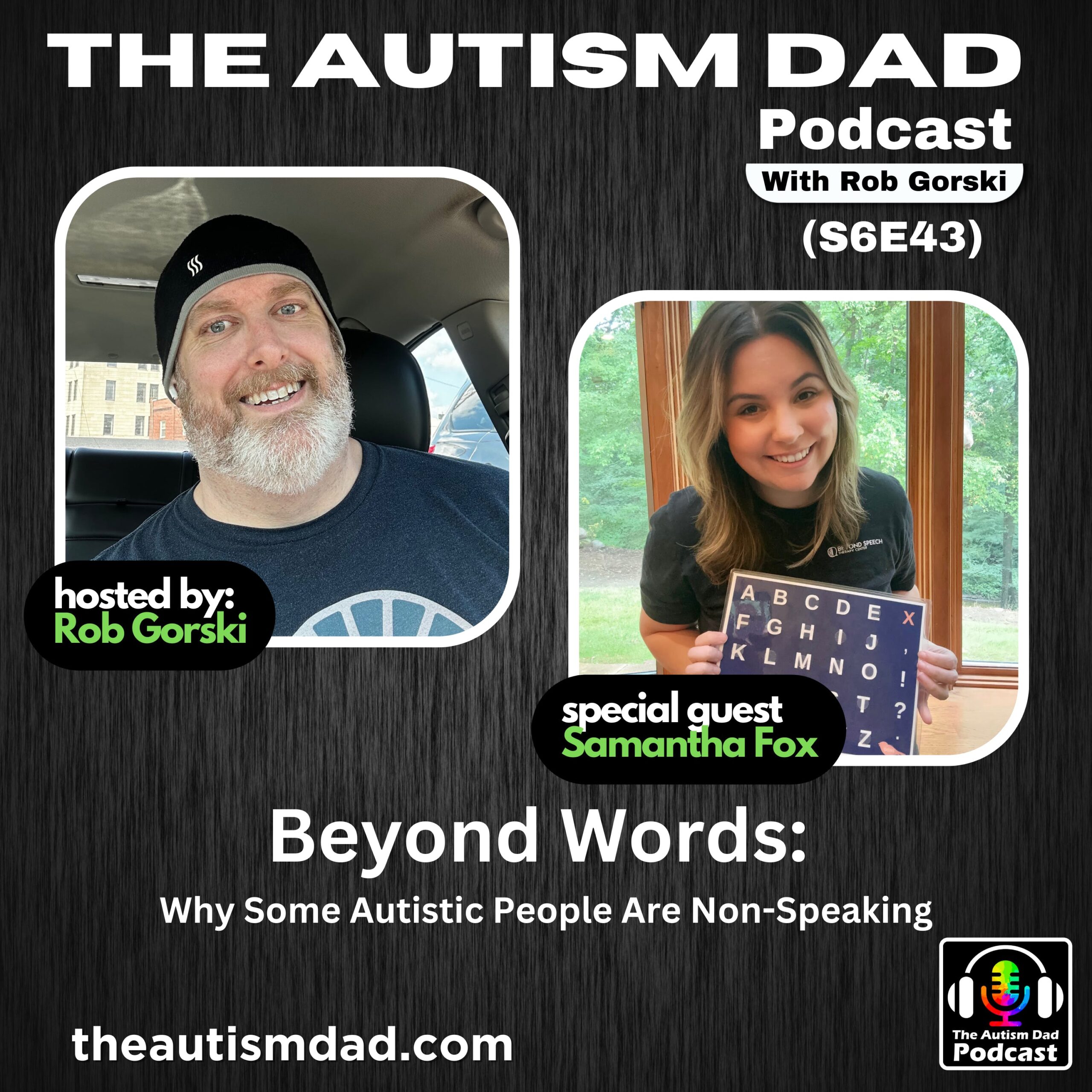 Beyond Words: Why Some Autistic People Are Non-Speaking (S6E43) - The ...