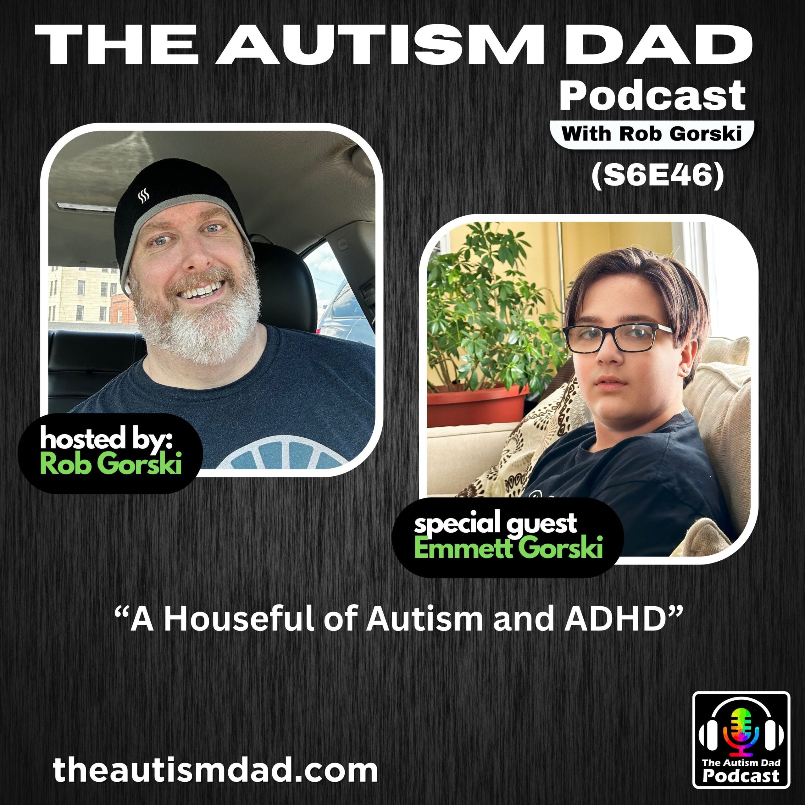 A Houseful of Autism and ADHD (S6E46) - The Autism Dad Podcast